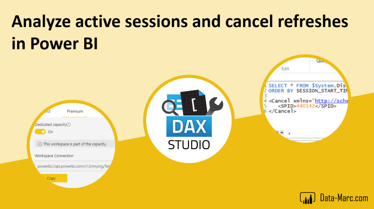 Analyze active sessions and cancel refreshes in Power BI – Data – Marc