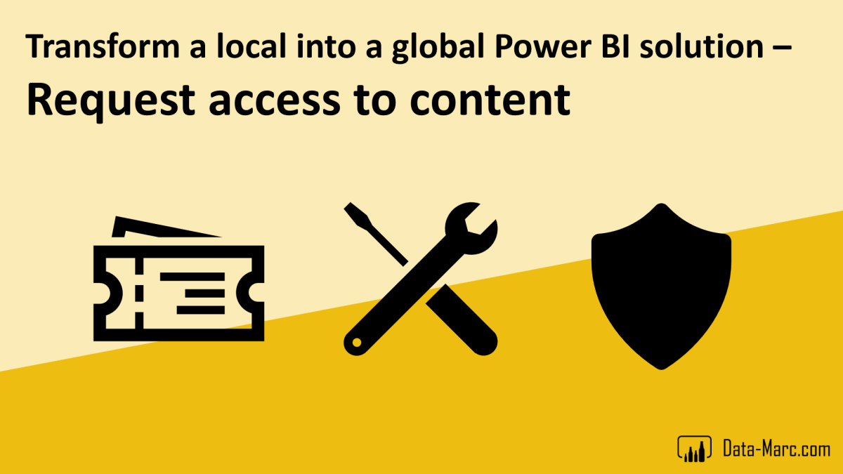 Transform a local into a global Power BI solution – Request access to ...