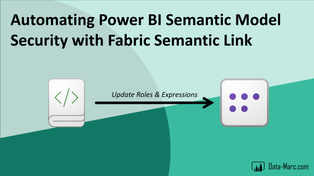 Automating Power BI Semantic Model Security with Fabric Semantic Link ...
